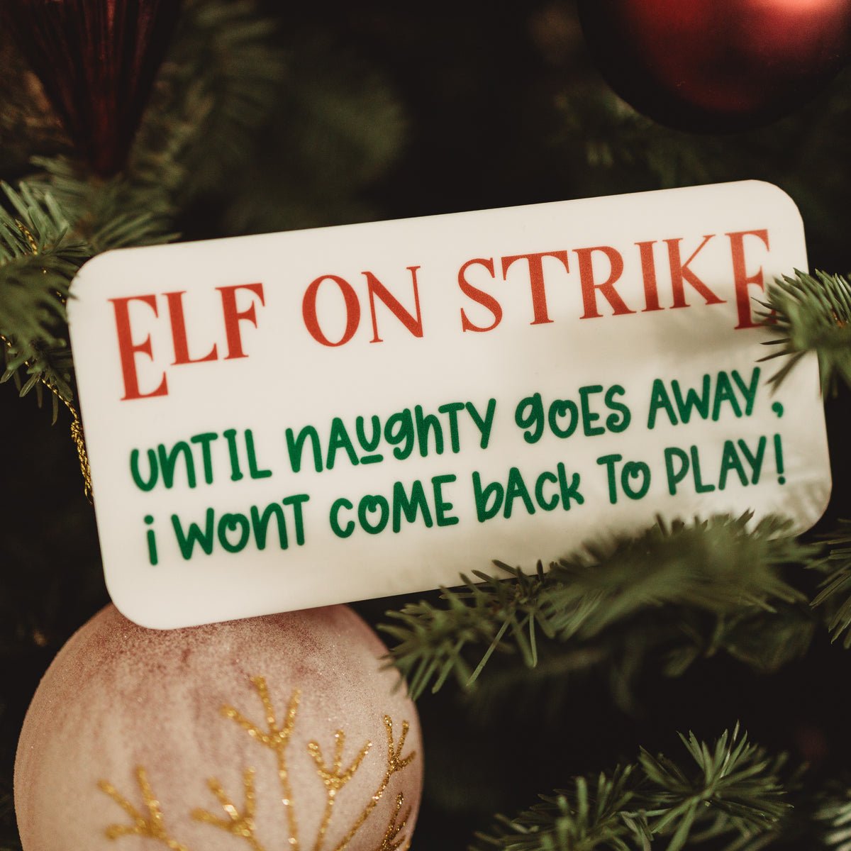 Elf On Strike Sign – Strachan Creative